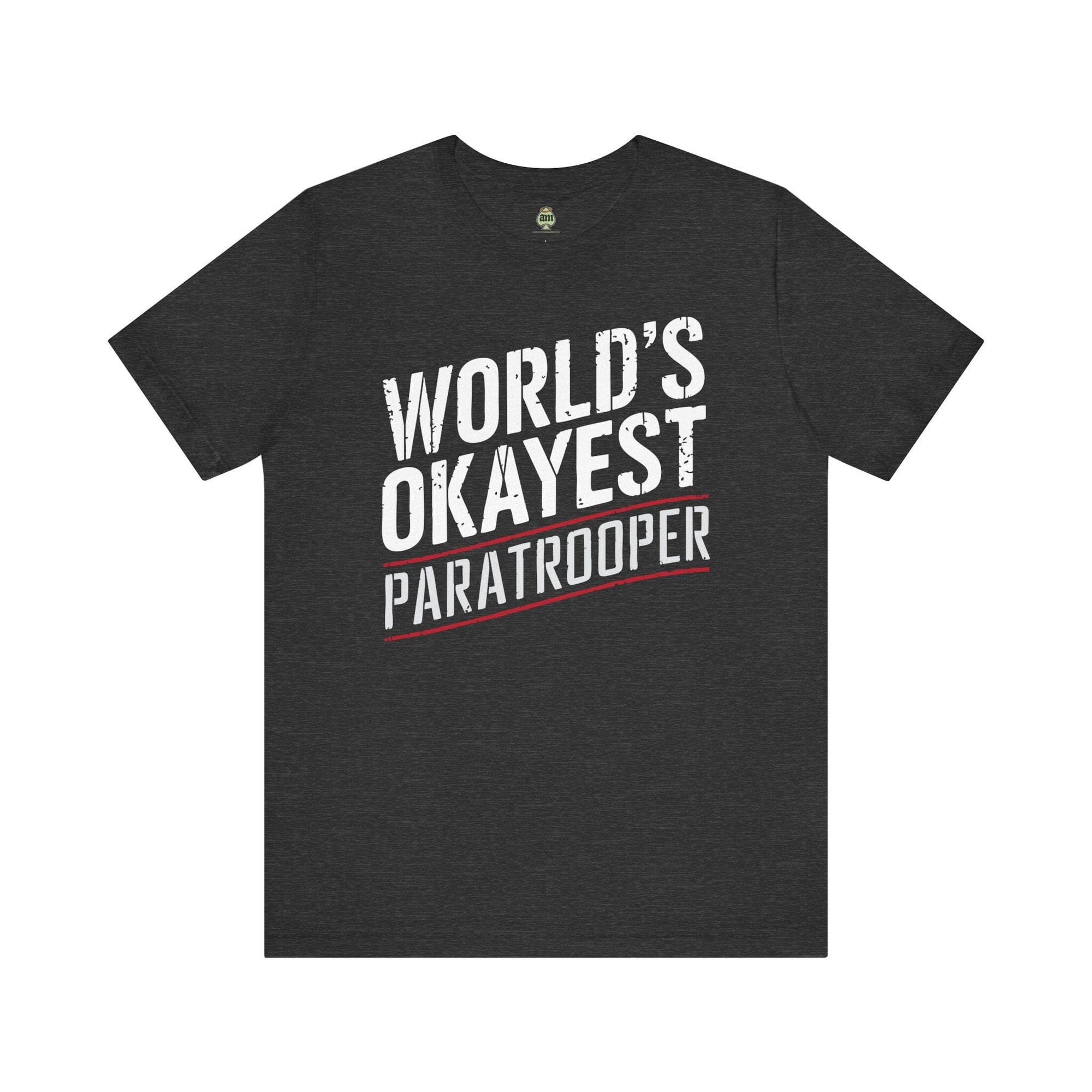 World's Okayest Paratrooper - Athletic Fit Team Shirt – American Marauder